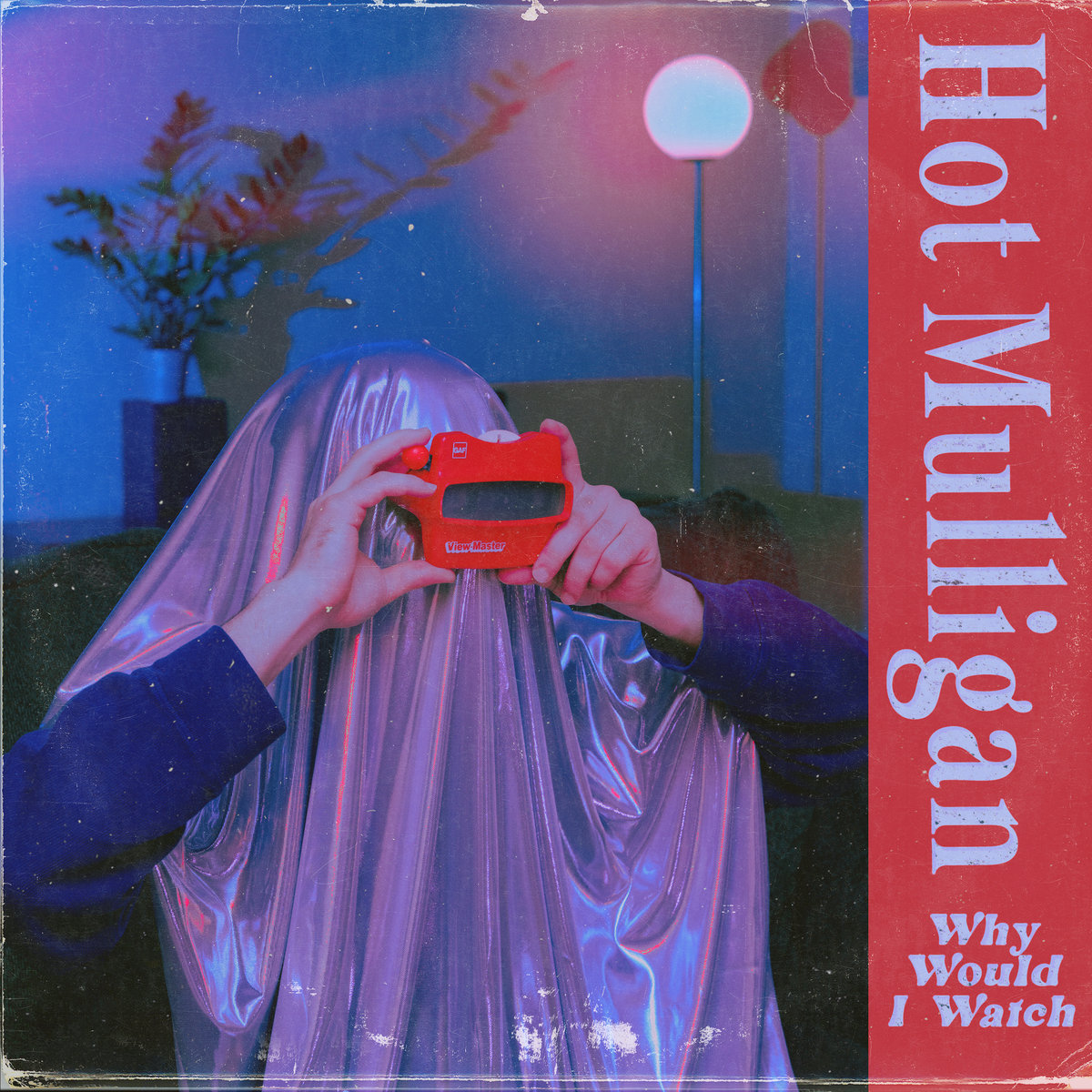 Review | Hot Mulligan - Why Would I Watch - Clunk Magazine