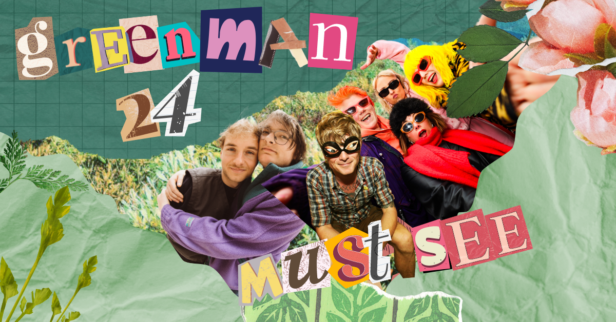 5 Artists We Cannot Wait To See At Green Man Festival 2024 - Clunk Magazine