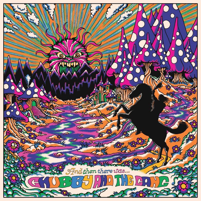Review | Chubby and the Gang - And Then There Was... - Clunk Magazine